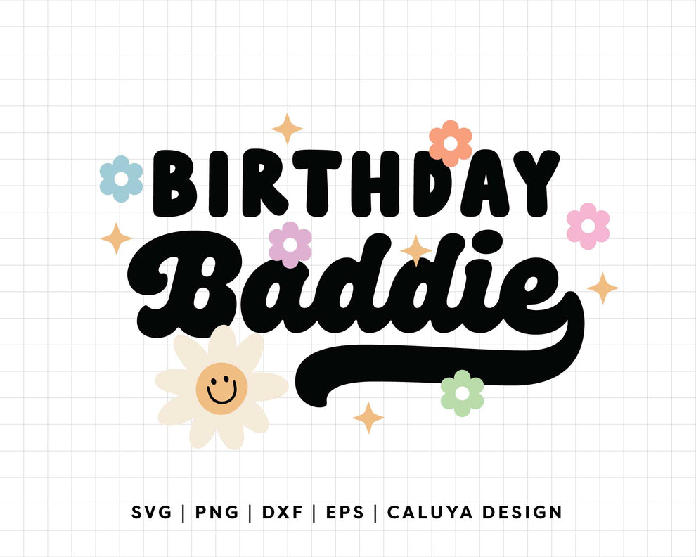 FREE Birthday Baddie SVG | Happy Birthday SVG – Caluya Design