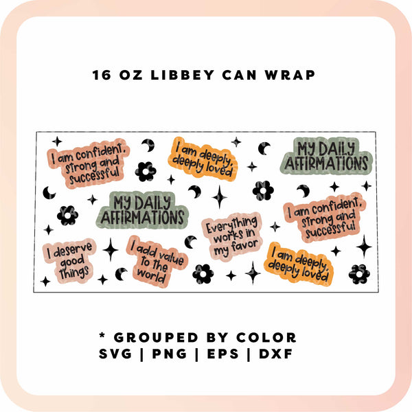 [ SVG Digital File] 16oz Libbey Can Cup Wrap | Affirmation Quotes Wrap ...