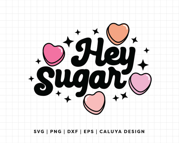FREE Hey Sugar SVG | Valentine's Day SVG – Caluya Design