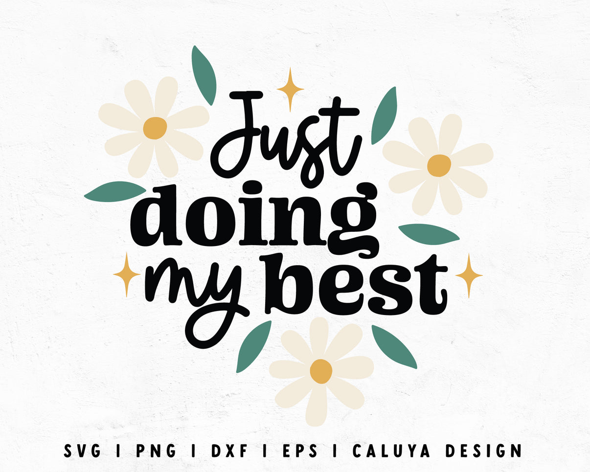 FREE Just Doing My Best SVG | Inspirational SVG Cut File for Cricut ...