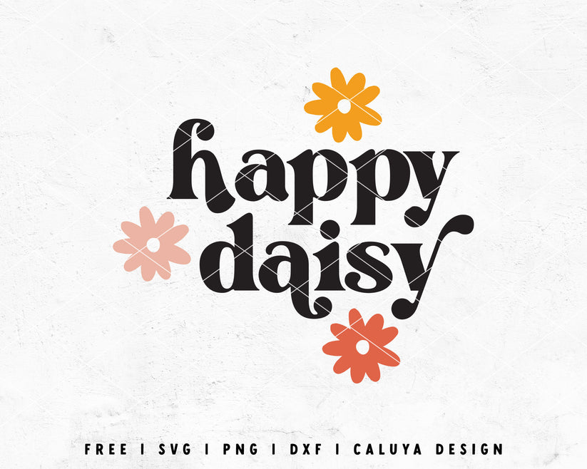FREE Daisy SVG | Daisy Quote SVG Cut File for Cricut, Cameo Silhouette ...