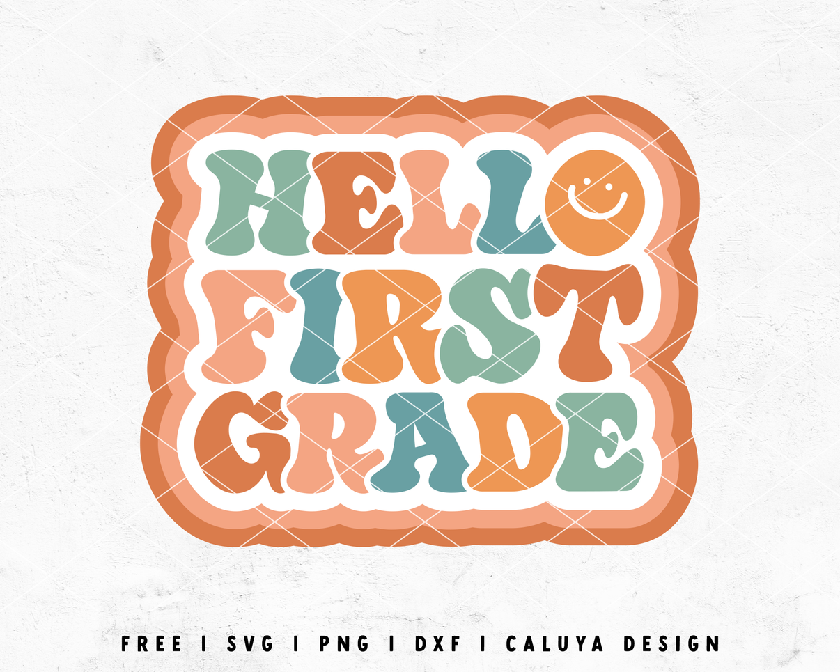 FREE Hello First Grade SVG | Back To School SVG Cut File for Cricut ...