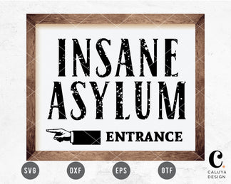 Insane Asylum SVG For Cricut, Cameo Silhouette – Caluya Design