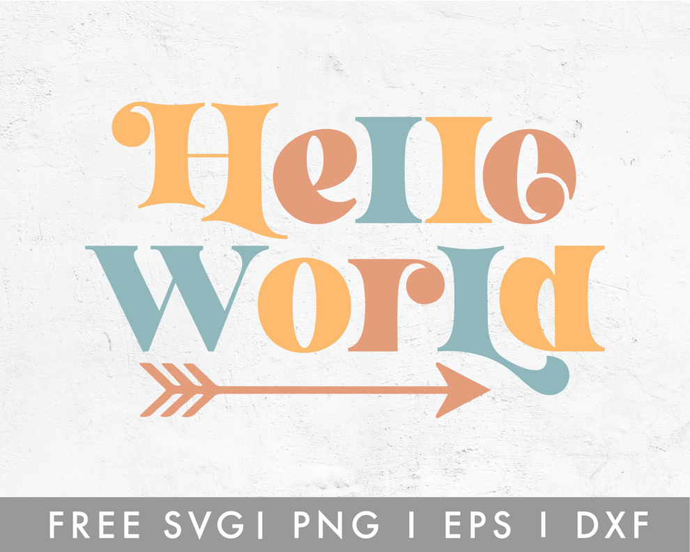 FREE Hello World SVG For Cricut, Cameo Silhouette – Caluya Design