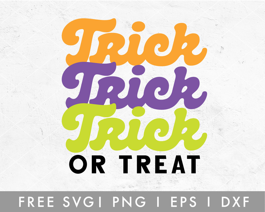 FREE Trick Trick Trick or Treat SVG For Cricut, Cameo Silhouette ...