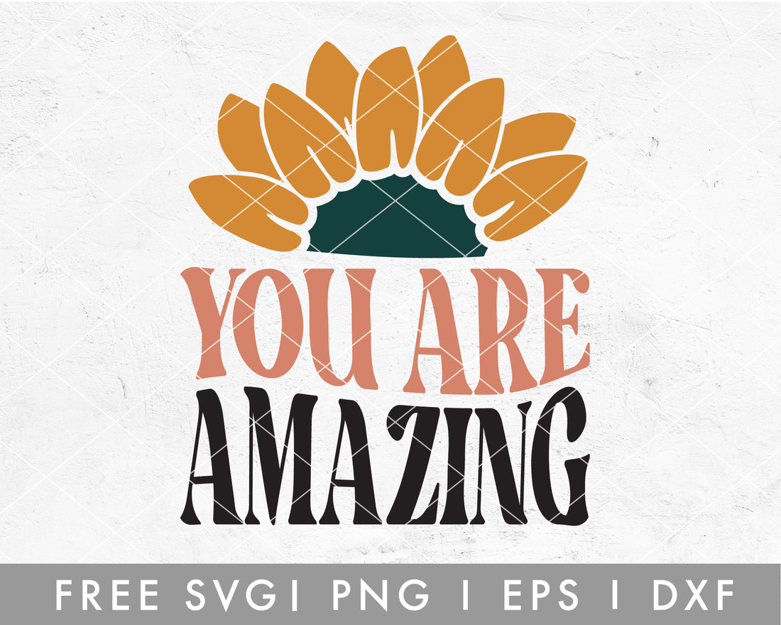 FREE You Are Amazing SVG File for Cricut, Cameo Silhouette – Caluya Design