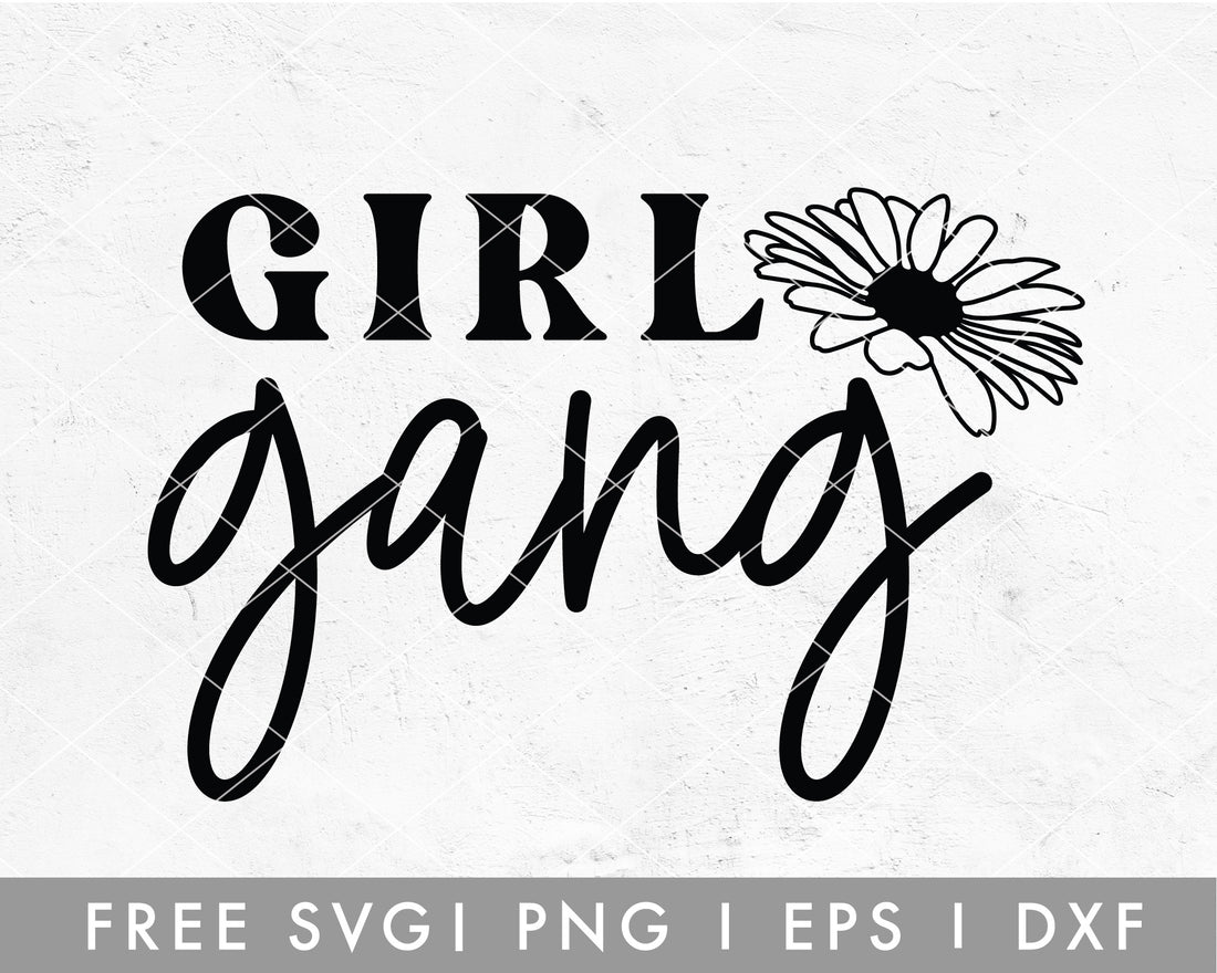 FREE Girl Gang SVG File for Cricut, Cameo Silhouette – Caluya Design