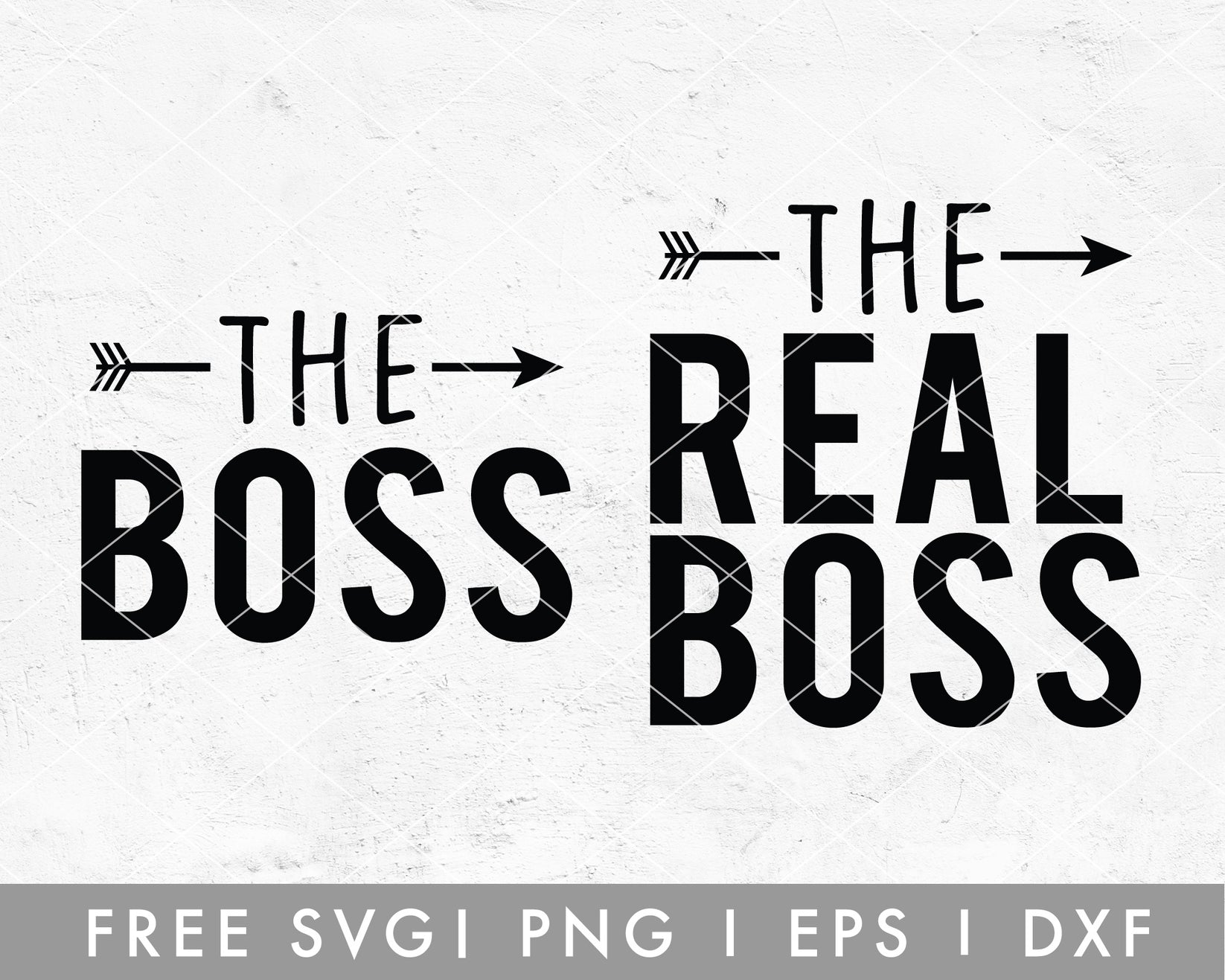 Free The Boss The Real Boss SVG Cut File for Cricut, Cameo Silhouette ...