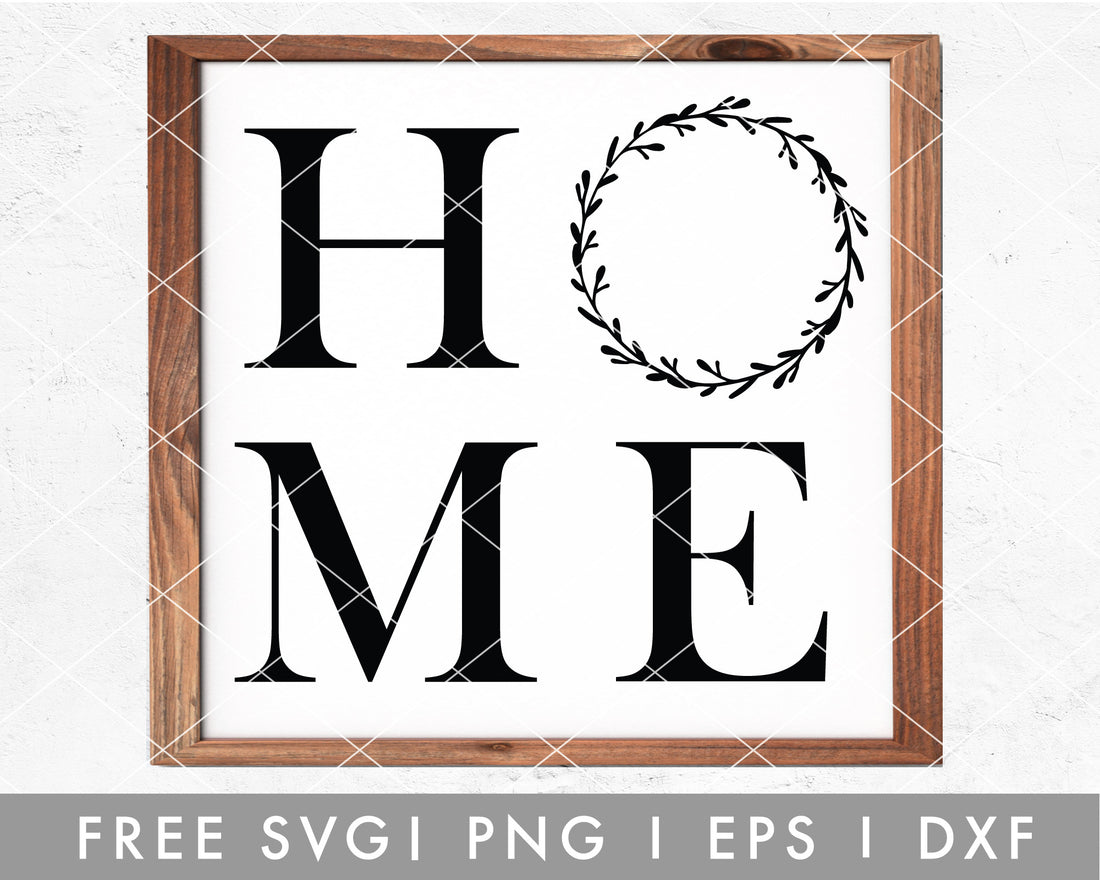 FREE Farmhouse Home Wreath SVG Cut File for Cricut, Cameo Silhouette ...