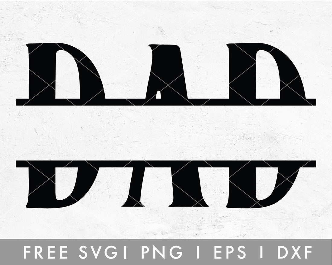 FREE Dad Split Monogram SVG For Cricut, Cameo Silhouette – Caluya Design