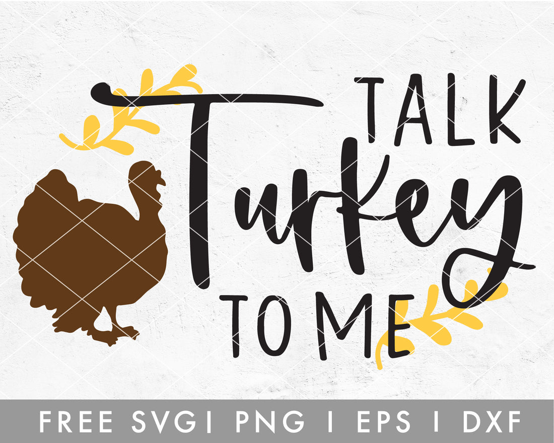 FREE Talk Turkey To Me SVG For Cricut, Cameo Silhouette – Caluya Design