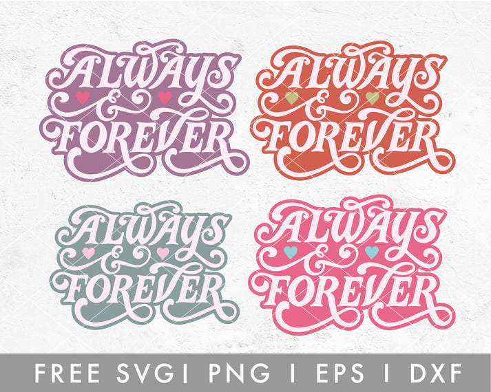 Forever and Always SVG Cut File for Cricut, Cameo Silhouette – Caluya ...