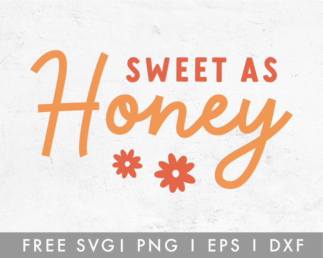 FREE Sweet As Honey SVG For Cricut, Cameo Silhouette – Caluya Design
